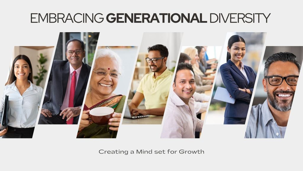 Embracing Generational Diversity: Creating a Mind set for Growth - GHCL